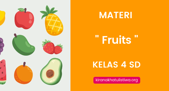 Materi Fruits Kelas 4 SD Semeseter 2 Lengkap - Kirana Khatulistiwa