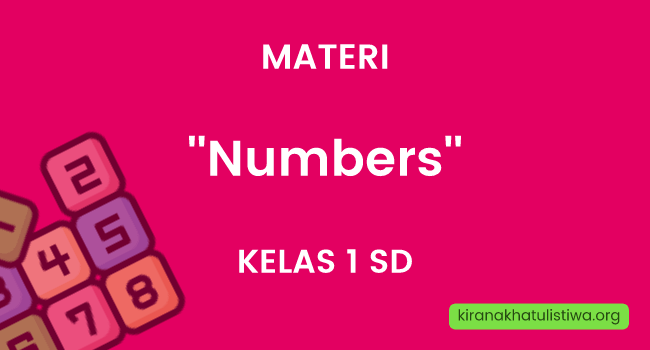 Materi Numbers Kelas 1 SD untuk Semester 1 - Kirana Khatulistiwa